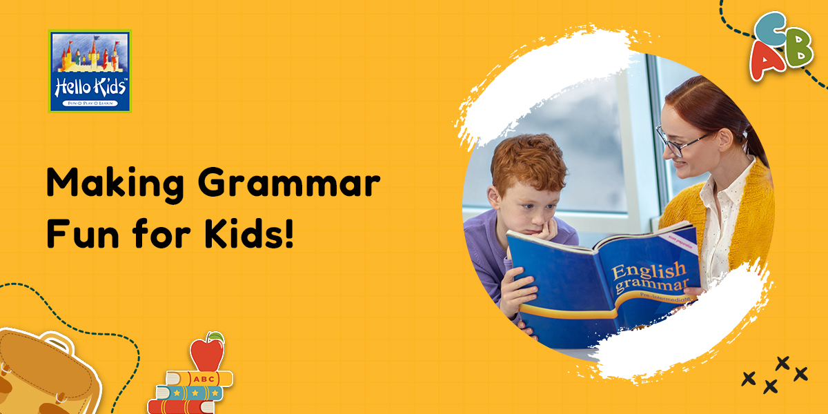 Making Grammar Fun for Kids – The Hello Kids Way